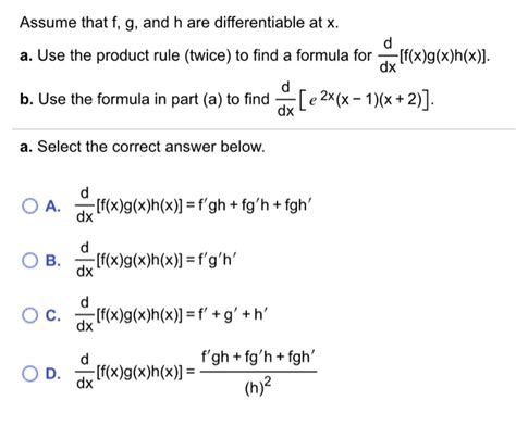 solved assume that f g and h are differentiable at x d a