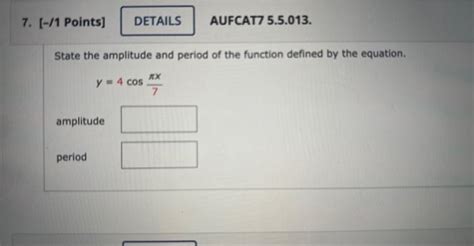 Solved State The Amplitude And Period Of The Function