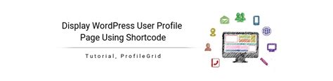Display Wordpress User Profile Page Using Shortcode Profilegrid
