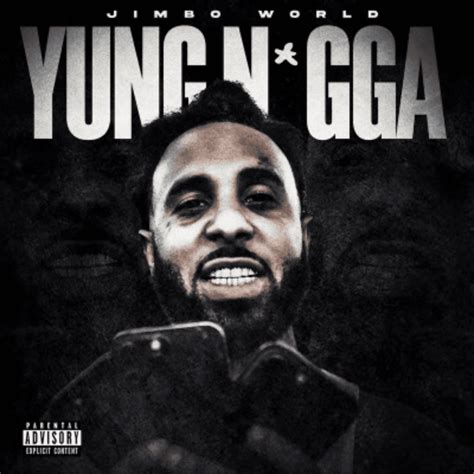 Jimbo World Yung Nigga Lyrics Genius Lyrics