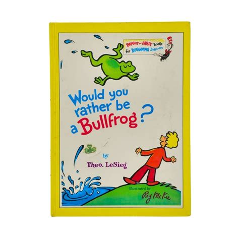 Dr Seuss Would You Rather Be A Bullfrog Coin Smith
