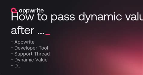How To Pass Dynamic Value After Deployment Of Function Threads Appwrite