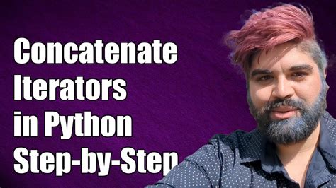 How To Concatenate Two Iterators In Python A Step By Step Guide Youtube