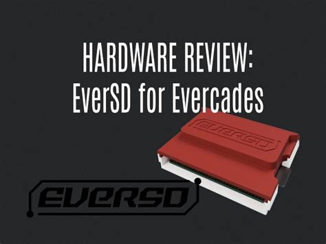 Hardware Review Eversd For Evercade