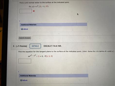 Solved Find A Unit Normal Vector To The Surface At The