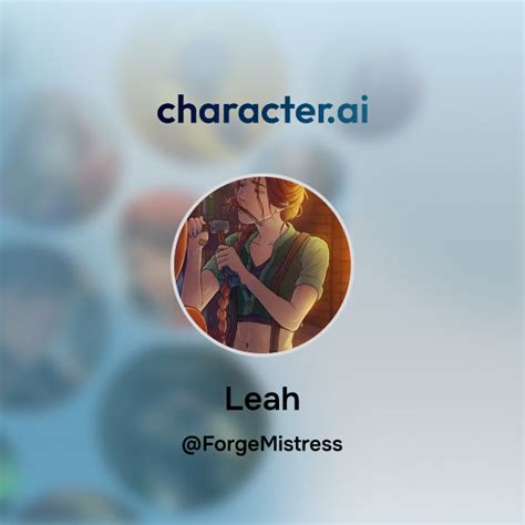Chat With Leah Character Ai Ai Chat Reimagined Your Words Your World