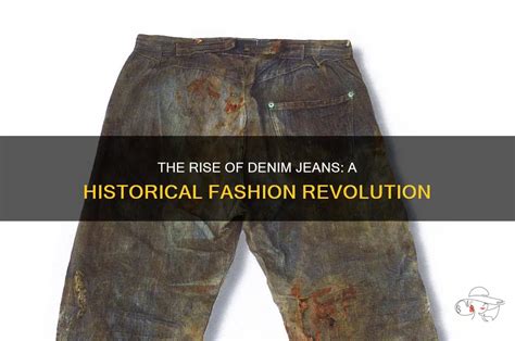 The Rise Of Denim Jeans A Historical Fashion Revolution Shunvogue