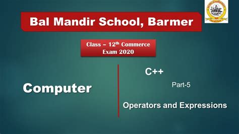 Class 12 Computer C Part 5cpp Operators And Expressions Youtube