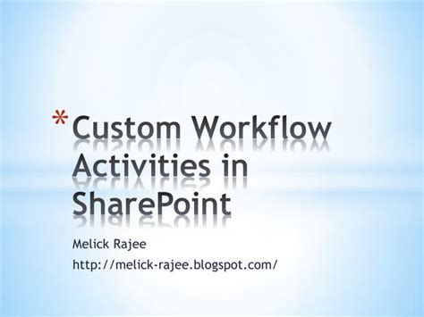 Custom Workflow In Sharepoint Ppt