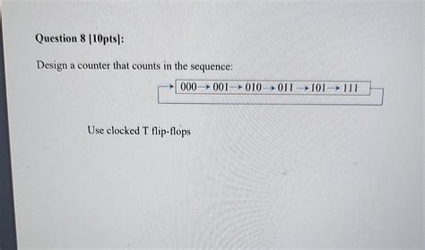 Solved Design A Counter That Counts In The Sequence