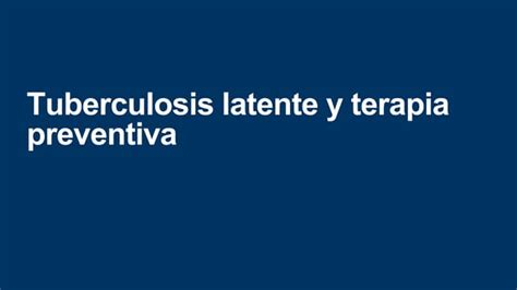 Pptx Tuberculosis Latentepptx