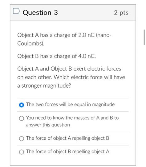 solved question 3 2 pts object a has a charge of 2 0nc