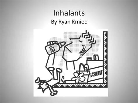 PPT Inhalants PowerPoint Presentation Free Download ID 2999799