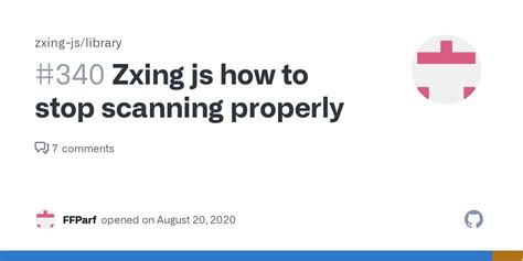 Zxing Js How To Stop Scanning Properly · Issue 340 · Zxing Jslibrary · Github