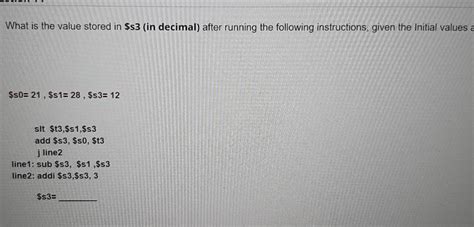 solved what is the value stored in s3 in decimal after