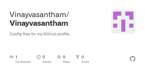 GitHub Vinayvasantham Vinayvasantham Config Files For My GitHub Profile
