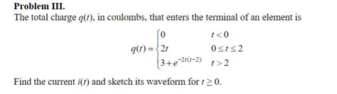Solved Problem Iiithe Total Charge Qt ﻿in Coulombs That