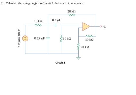 solved 2 calculate the voltage vo t in circuit 2 answer