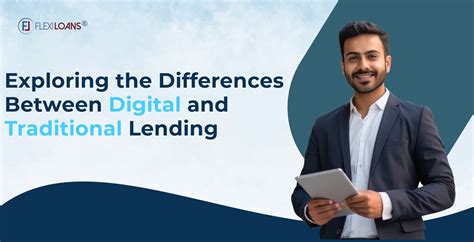 Digital Vs Traditional Lending Key Differences