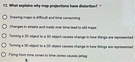 12 What Explains Why Map Projections Have Distortion Drawing Maps Is