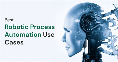 Best Robotic Process Automation Use Cases Updated