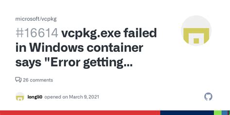 Vcpkgexe Failed In Windows Container Says Error Getting Canonicalization · Issue 16614