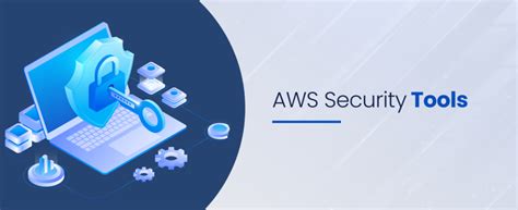 Top AWS Security Tools To Secure Cloud Environment In