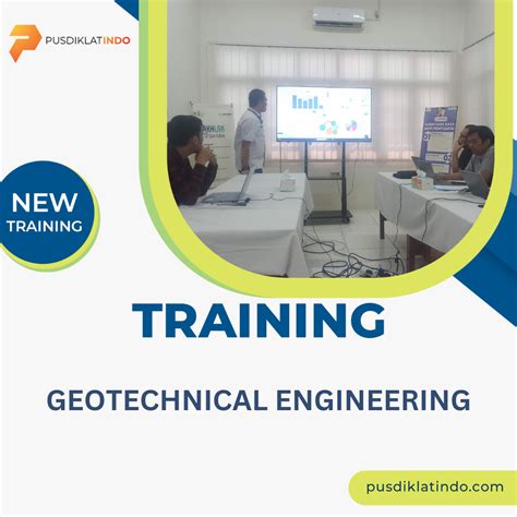 Training Geotechnical Engineering Pusdiklatindo Training Geotechnical Engineering Pusdiklatindo