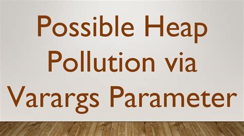 Possible Heap Pollution Via Varargs Parameter Youtube