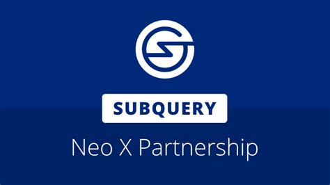 Neo Partners With SubQuery To Provide Advanced Indexing And RPC Solutions On Neo X TestNet Neo