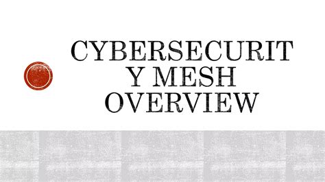 Cybersecurity Mesh Digital Trust Framework Pptx Information And