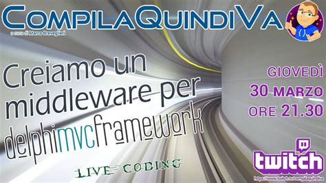 Live Coding Creiamo Un Middleware Per Delphi Mvc Framework Youtube