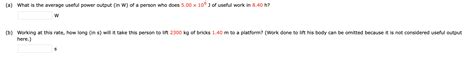 solved a what is the average useful power output in w of