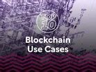 Top Use Cases For Blockchain FinTech Magazine