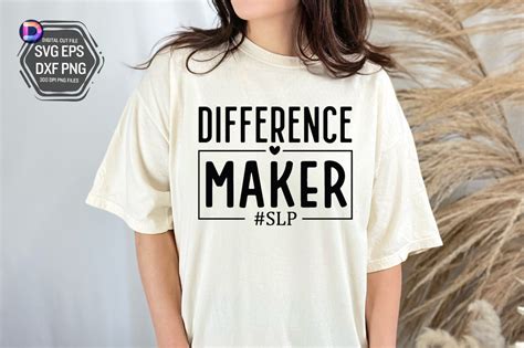 Difference Maker SVG Design SLP SVG PNG Graphic By DelArtCreation Creative Fabrica