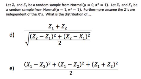 Solved Let Z1 And Z2 Be A Random Sample From Normal Mu 0 Chegg Com