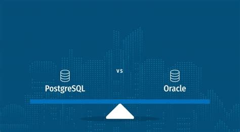 Postgresql Vs Oracle Costs Ease Of Use And Functionality