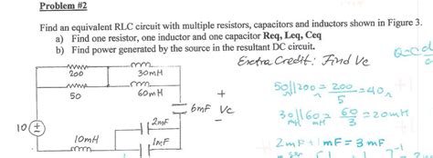 Solved Problem 2 Find An Equivalent Rlc Circuit With