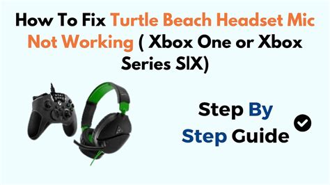 How To Fix Turtle Beach Headset Mic Not Working Xbox One Or Xbox Series S X YouTube