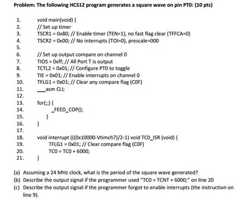 Solved Problem The Following Hcs12 Program Generates A