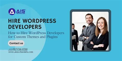 How To Hire Wordpress Developers For Custom Themes And Plugins