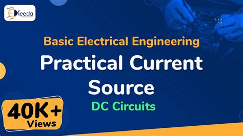 Practical Current Source Dc Circuits Basic Electrical Engineering