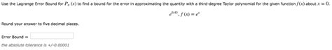 Solved Use The Lagrange Error Bound For P X To Find A