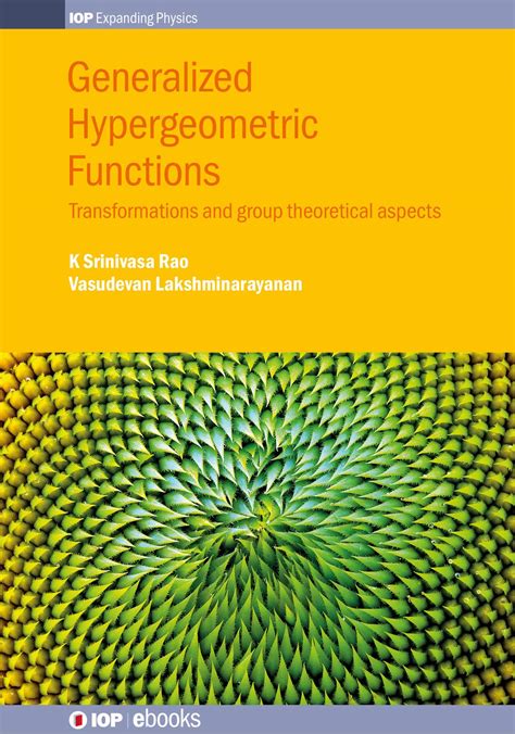 Generalized Hypergeometric Functions Transformations And Group Theoretical Aspects By K