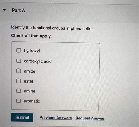 Solved Identify The Functional Groups In Phenacetin Check