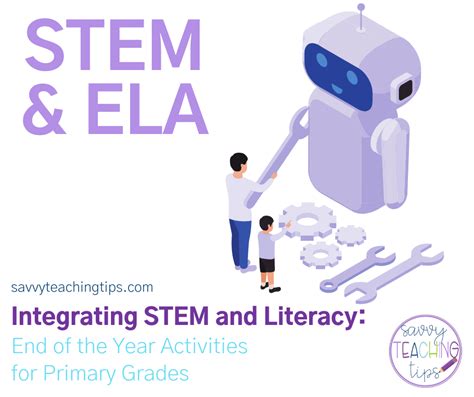 Integrating Stem And Literacy End Of The Year Activities Savvy