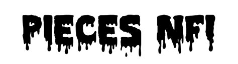 Pieces Nfi Font