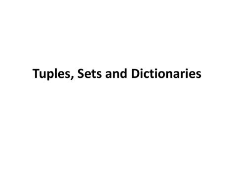 Tuples Sets And Dictionaries In Programming