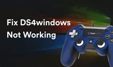 6 Ways To Fix DS4windows Not Working In Windows 10 Games