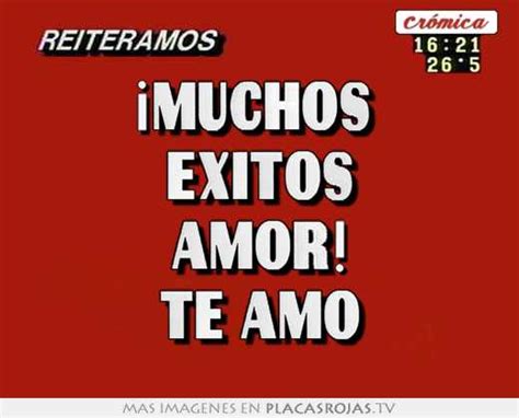¡muchos Exitos Amor Te Amo Placas Rojas Tv